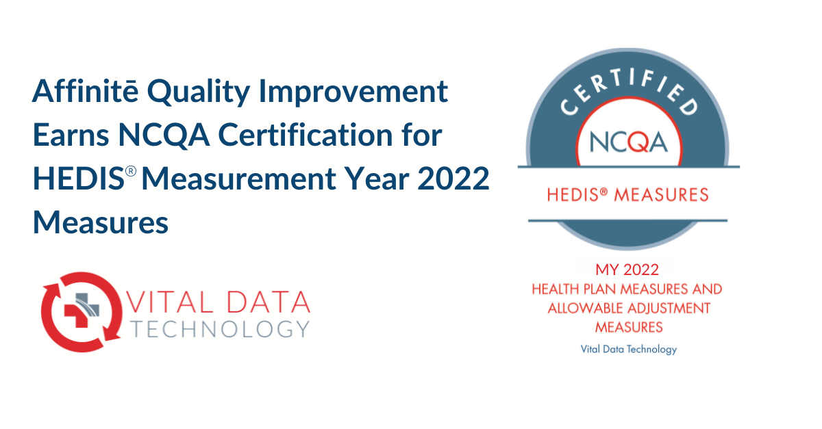 Vital Data Technology Earns NCQA Certification for HEDIS® Measurement ...