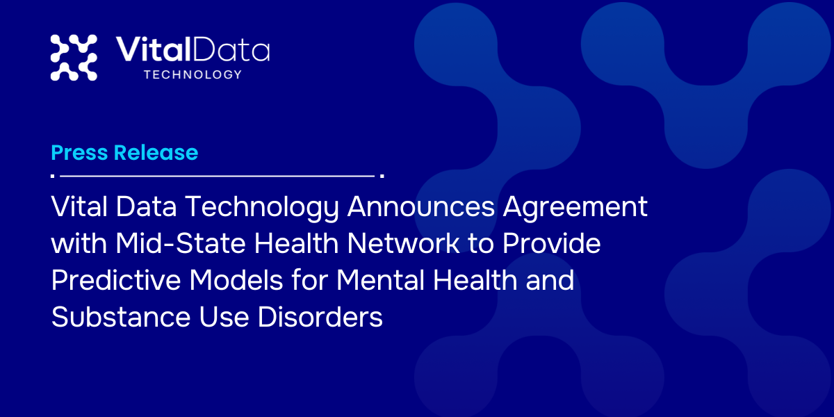 Vital Data Technology Announces Agreement with Mid-State Health Network ...